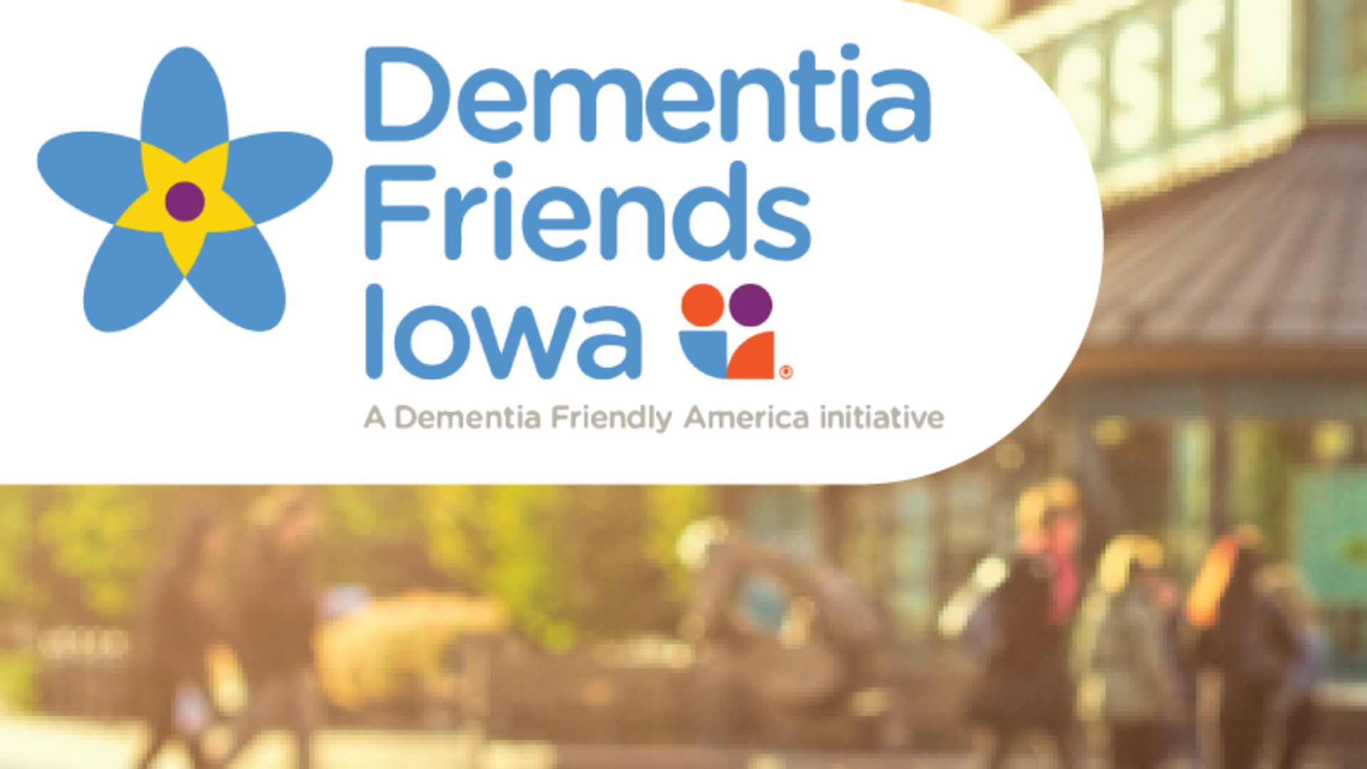 Dementia Friendly | Iowa Geriatric Education Center - The University of ...